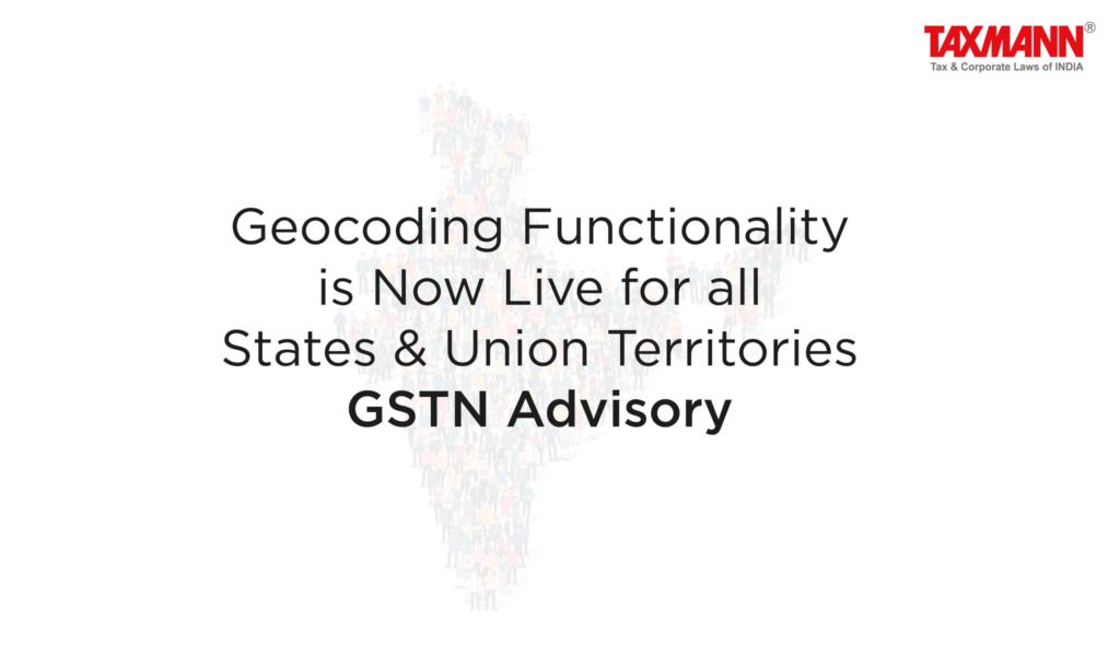 Geocoding Functionality is Now Live for all States & Union Territories ...
